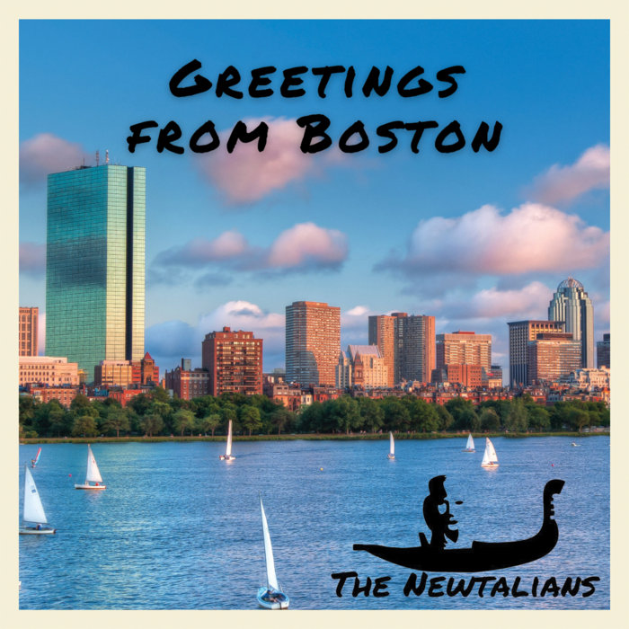 Greetings From Boston | The Newtalians