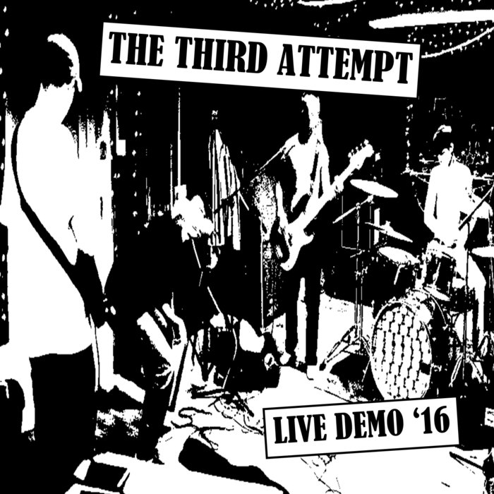 LIVE DEMO '16 | THE THIRD ATTEMPT | The Third Attempt
