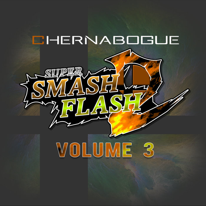 Super Smash Flash 2: Volume 3 | Chernabogue