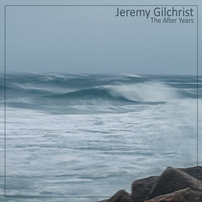 The After Years | Jeremy Gilchrist
