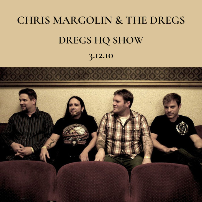 DREGS HQ SHOW - 3.12.10 | Chris Margolin & The Dregs | Chris Margolin
