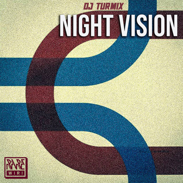 Night Vision | DJ Turmix