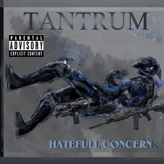 Hatefull Concern -EP | Tantrum