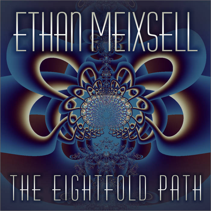 The Eightfold Path | Ethan Meixsell