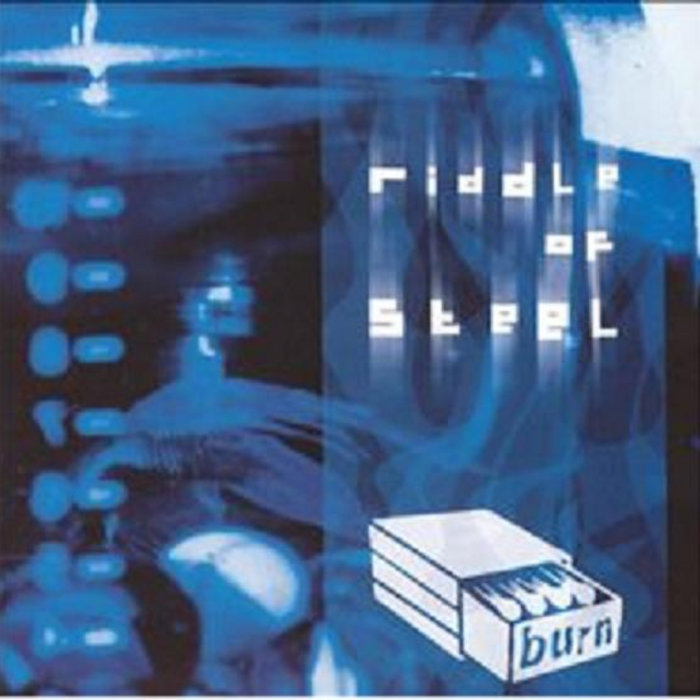 Burn (ep) | Riddle of Steel