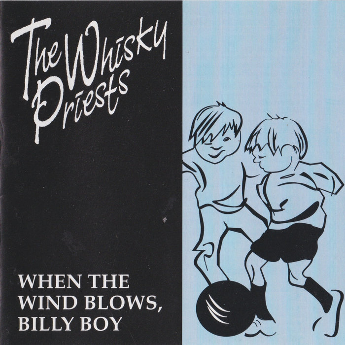When The Wind Blows, Billy Boy [EP] | The Whisky Priests