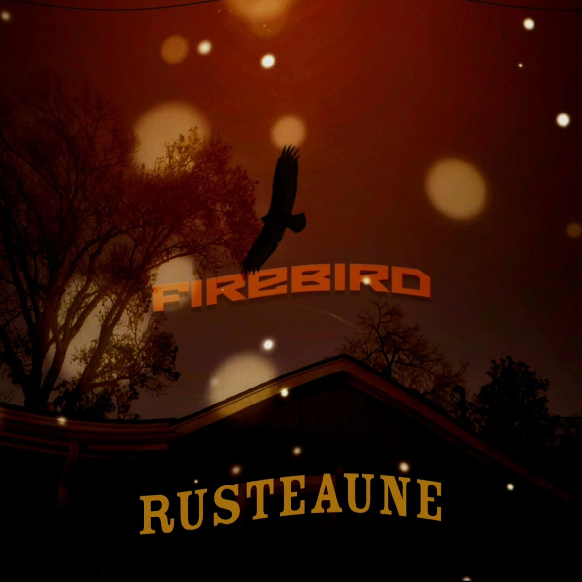 FIREBIRD [2024] | Rusteaune