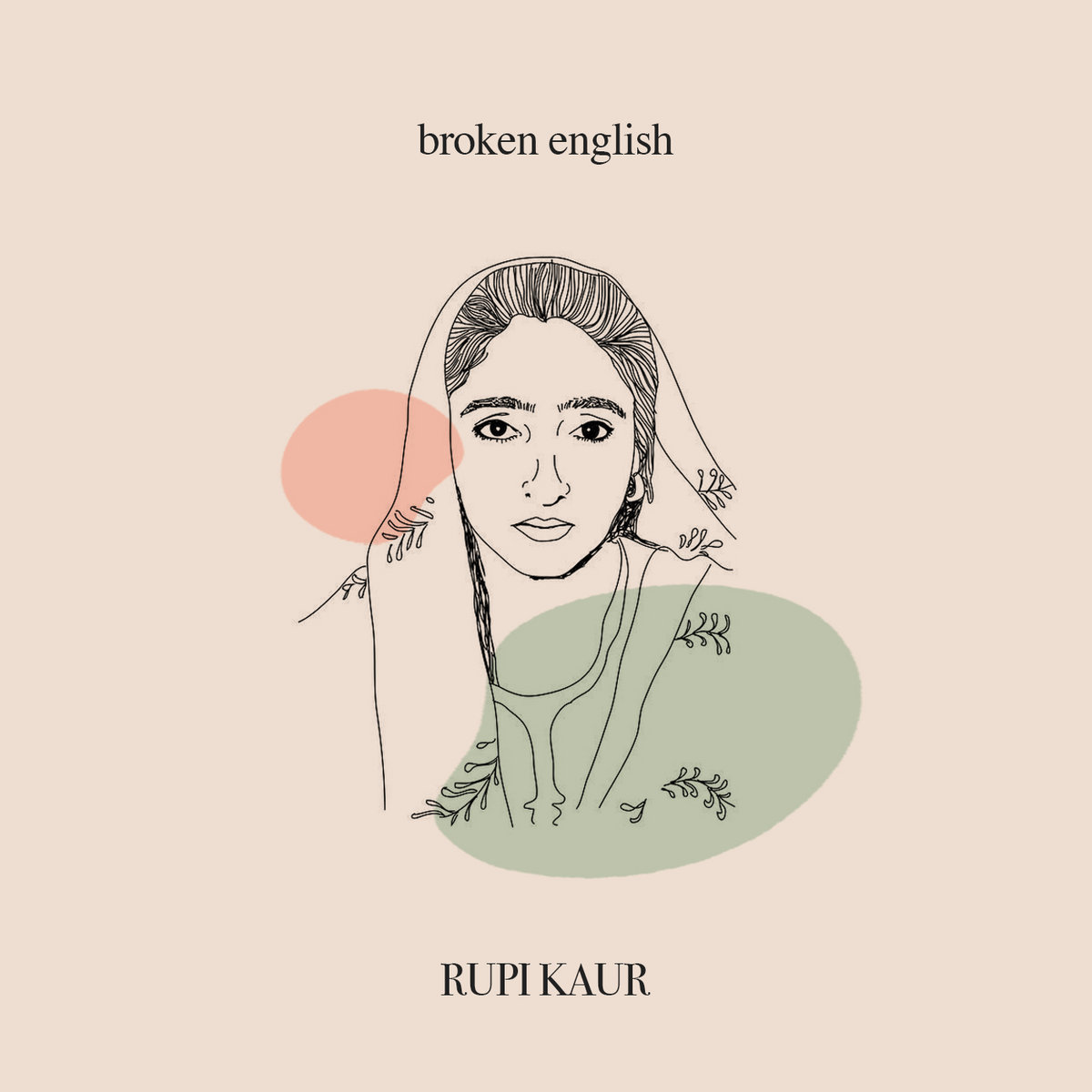 Broken English Rupi Kaur Snakes X Ladders