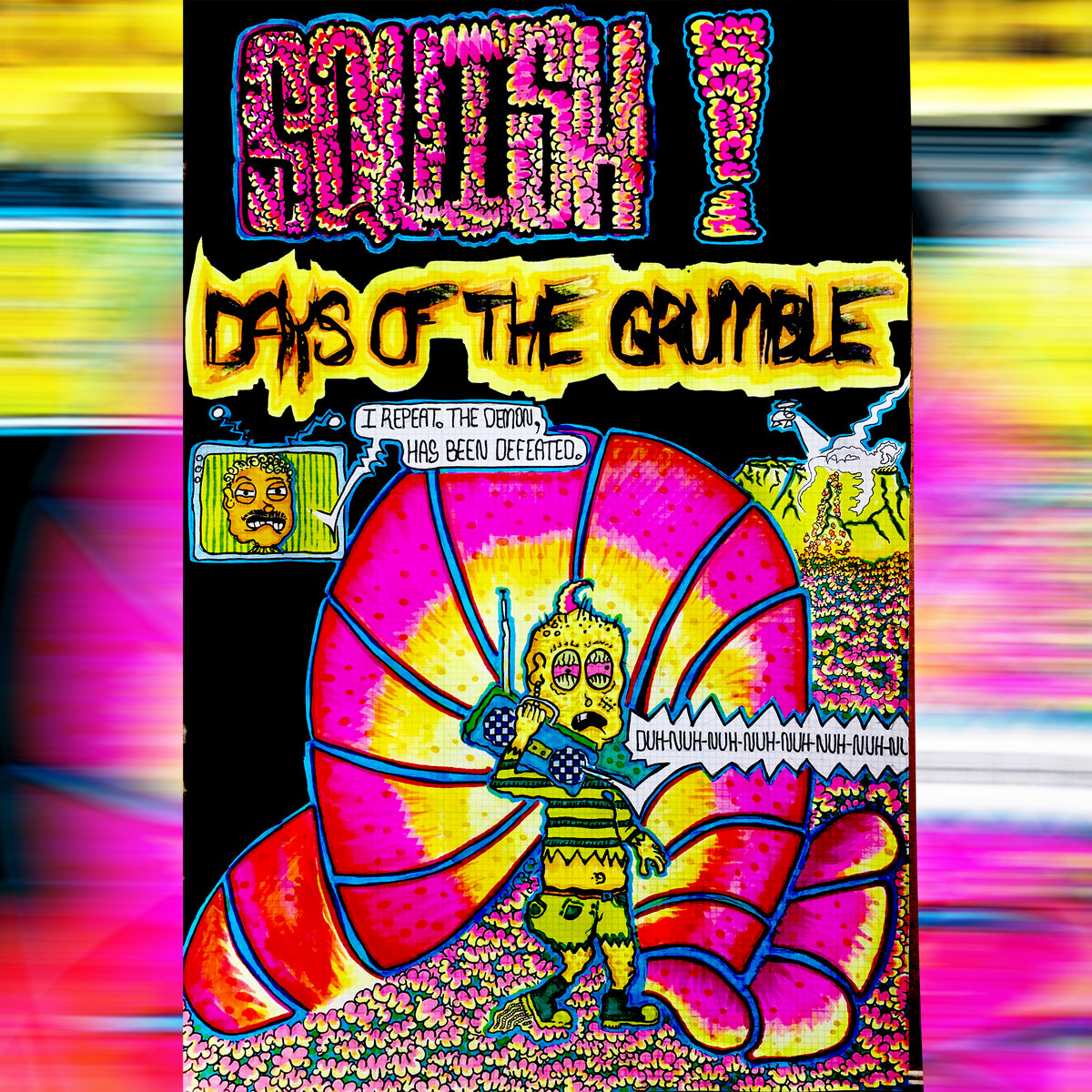 Days of the Grumble | Squish!