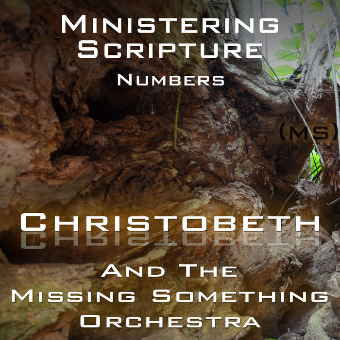 Ministering Scripture Numbers | Christobeth And The Missing Something Orchestra