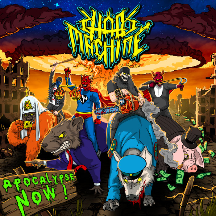 Apocalypse Now | CHAOS MACHINE