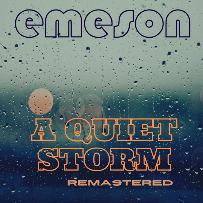 A Quiet Storm (Remastered Version) | emeson