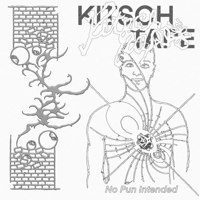 no pun intended (Demo) | Kitsch Tape