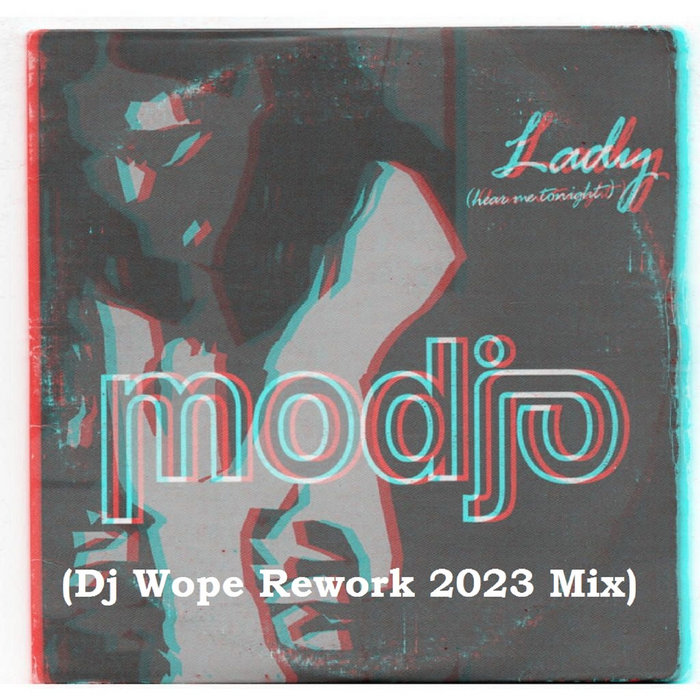Modjo - Lady (Dj Wope Rework 2023 Mix) | Dj Wope
