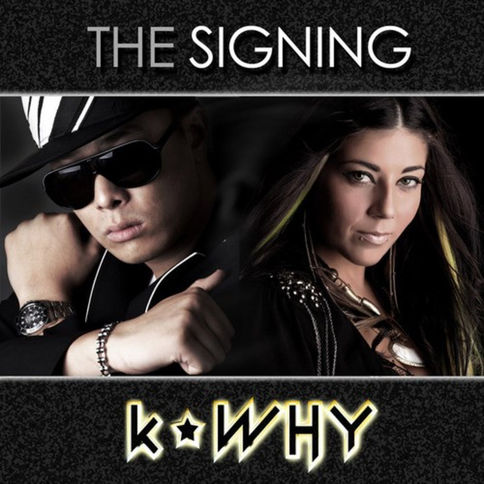 The Signing | K*WHY | KWHY