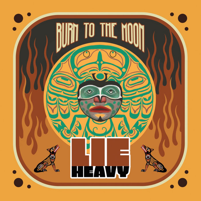 Burn to the Moon | Lie Heavy