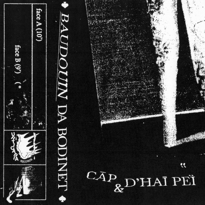 Baudouin Da Bodinet - Cāp & d'Haī Peï | Affadis Plein