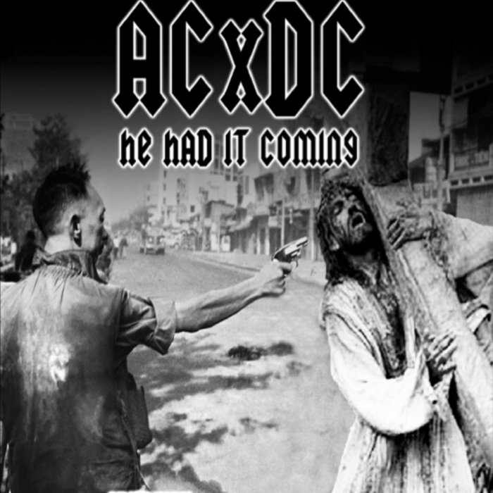 He Had It Coming EP | ACxDC