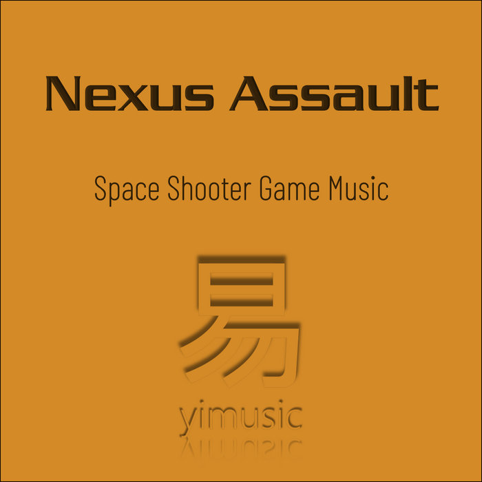 Nexus Assault (Space Shooter Game Music) | Yi-Music