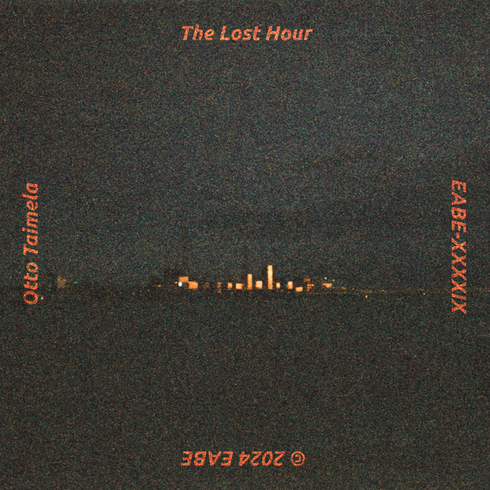 The Lost Hour | Otto Taimela | EABE