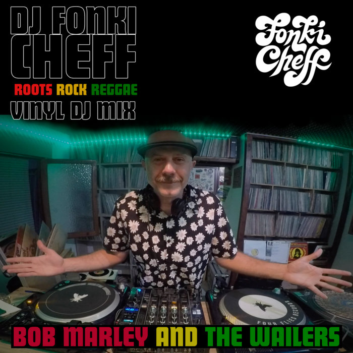 Bob Marley and the Wailers / dj mix / Reggae vinyl | Fonki Cheff