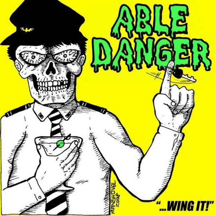 Able Danger "...Wing It!" EP | Able Danger | Feral Kid Records