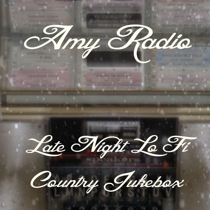 Late Night Lo-Fi Country Jukebox | Amy Radio