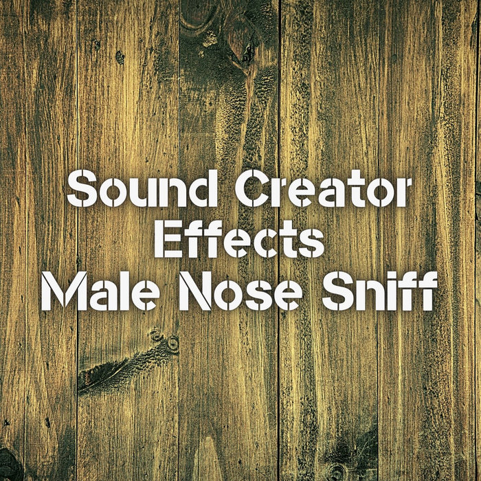 Male Nose Sniff | Sound Creator (Royalty-Free Effects)