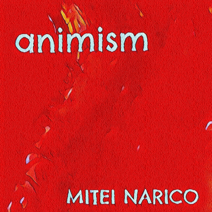 animism | MITEI NARICO