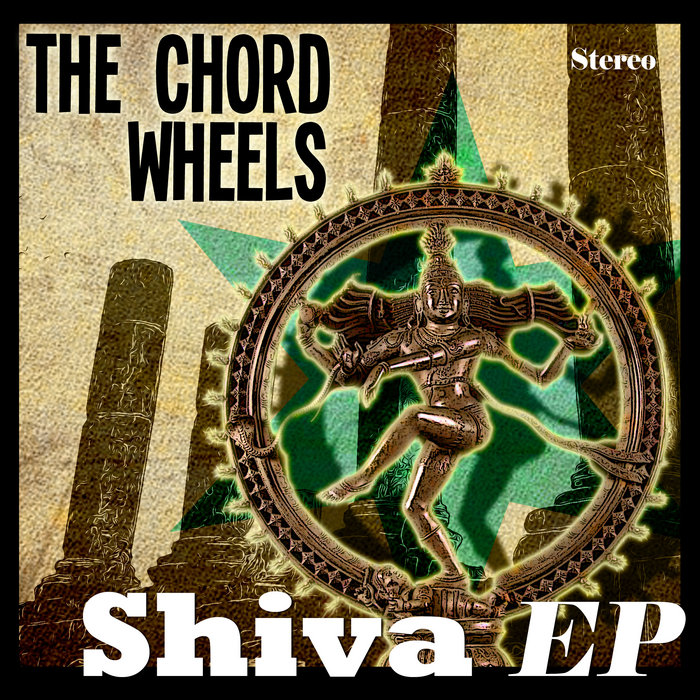Shiva EP | The Chord Wheels | Lone Head Records