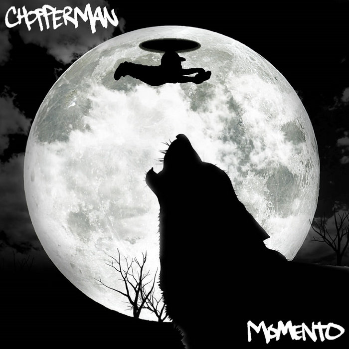 Momento | Chopperman