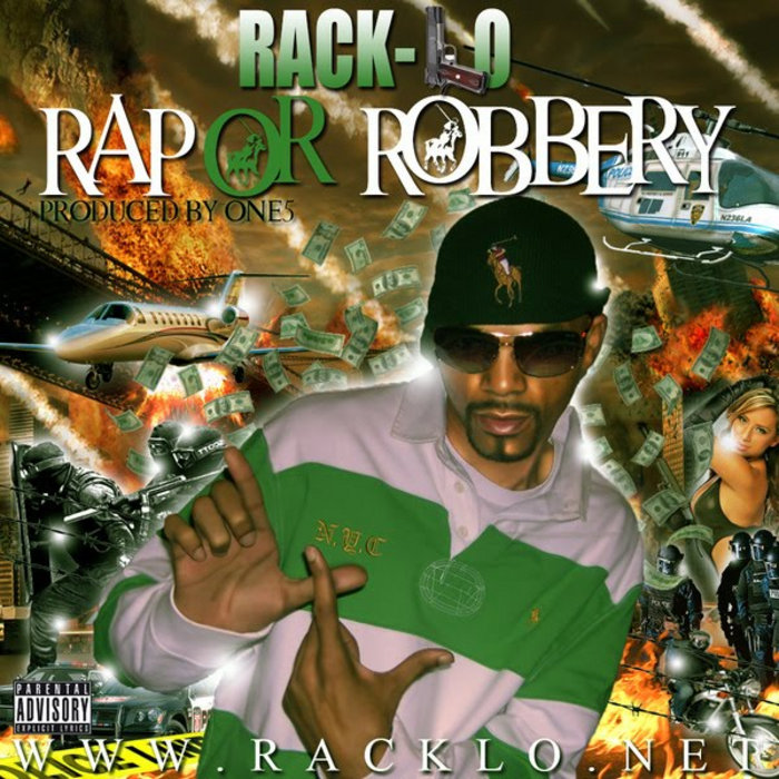 Rap or Robbery | Rack-Lo & One 5 | Rack-Lo