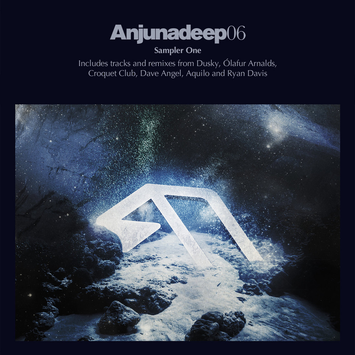 Anjunadeep 06 Sampler: Part 1 | Various Artists | Anjunadeep