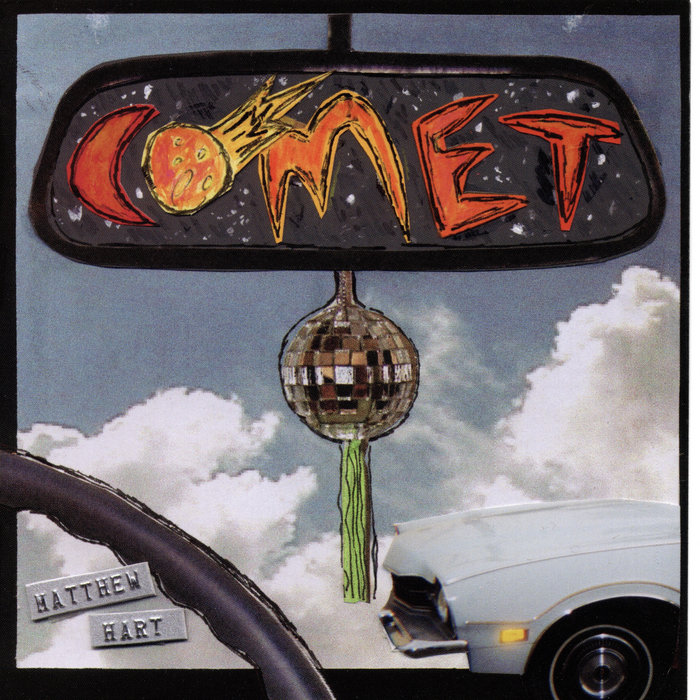 Comet | Matthew Hart