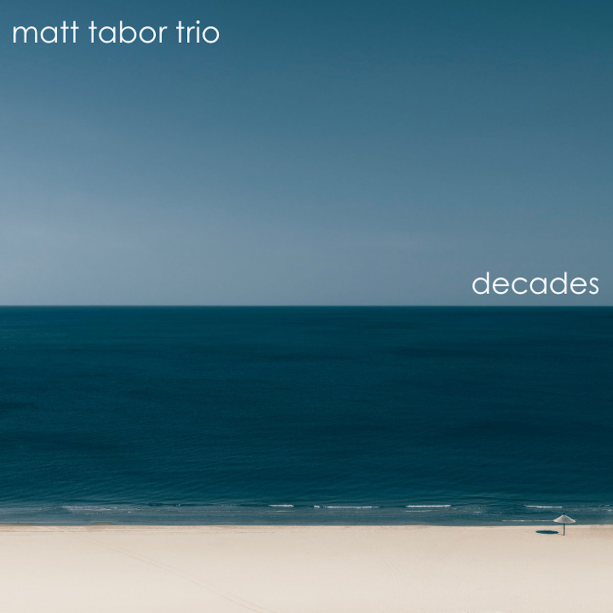 Decades | Matt Tabor Trio | Matt Tabor