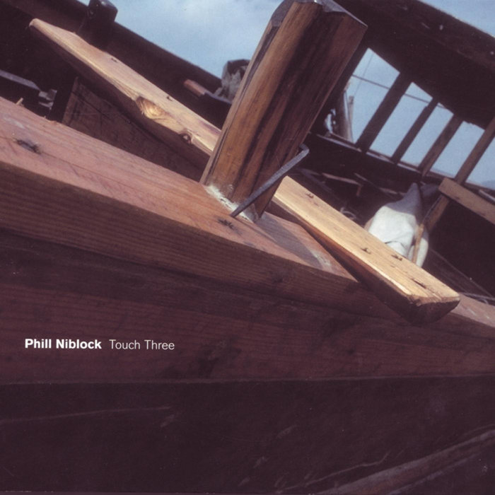 Touch Three | Phill Niblock
