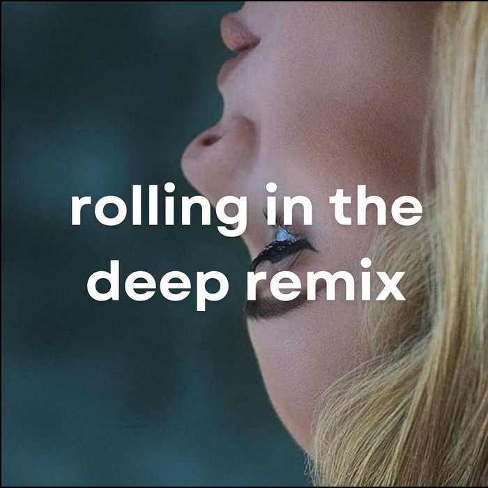 rolling in the deep remix by minlee | adele, minlee | minlee