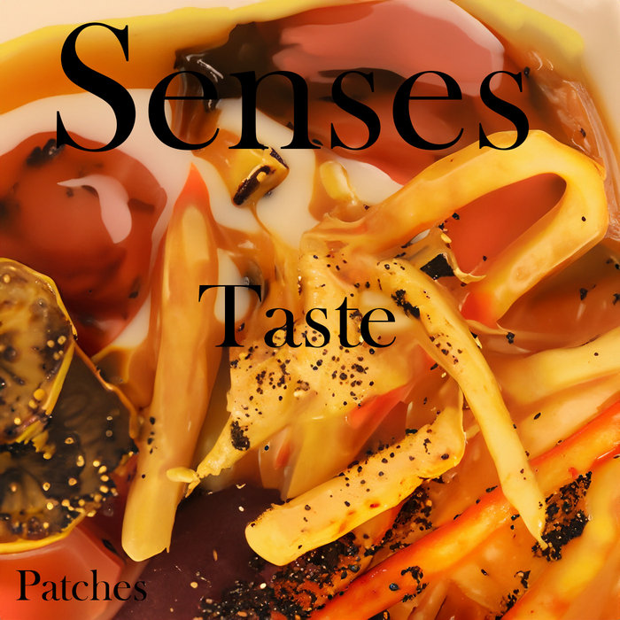 Taste | Patches