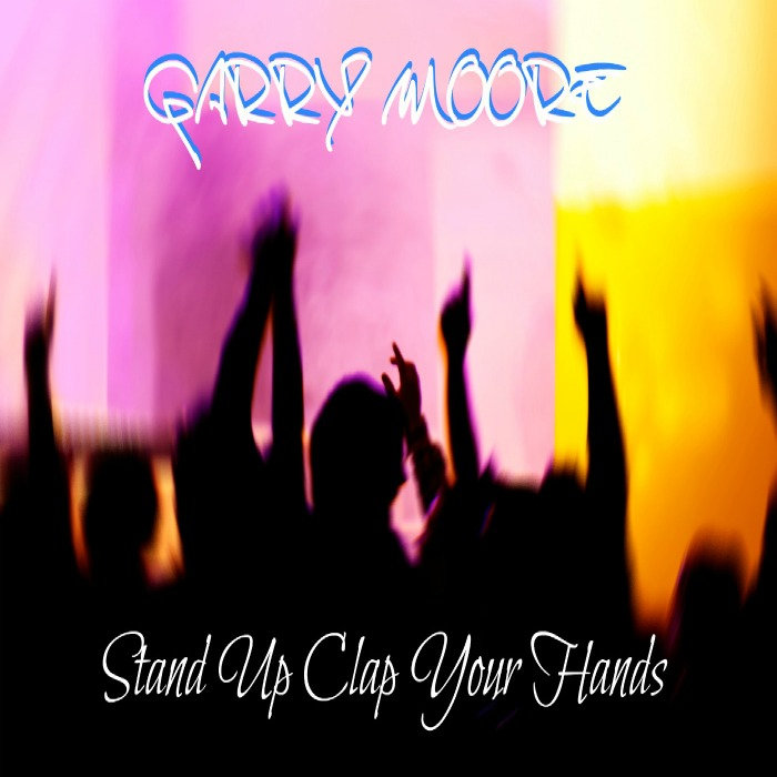 "Stand Up Clap Your Hands" | GARRY MOORE