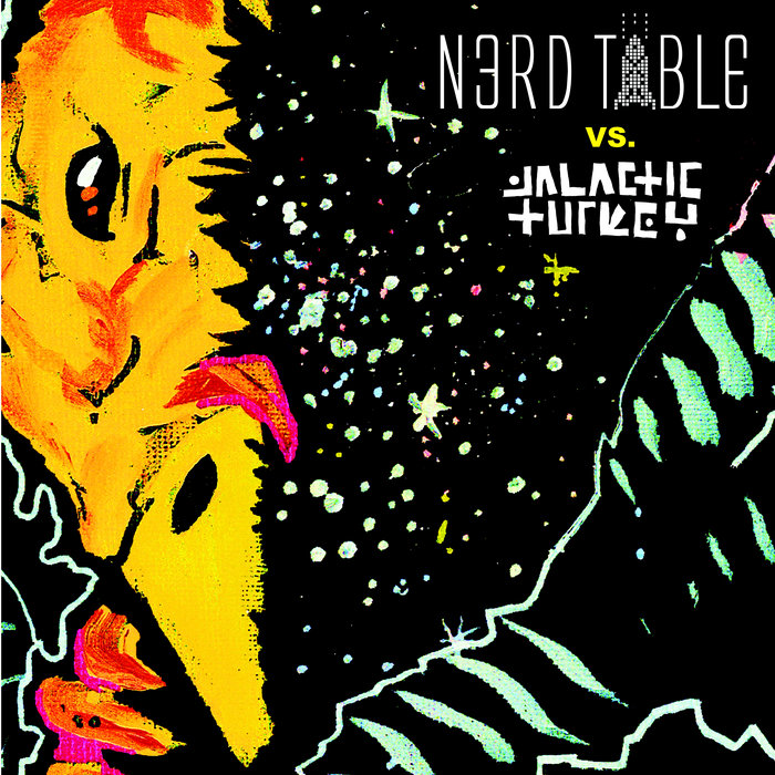 Nerd Table vs. Galactic Turkey | Nerd Table