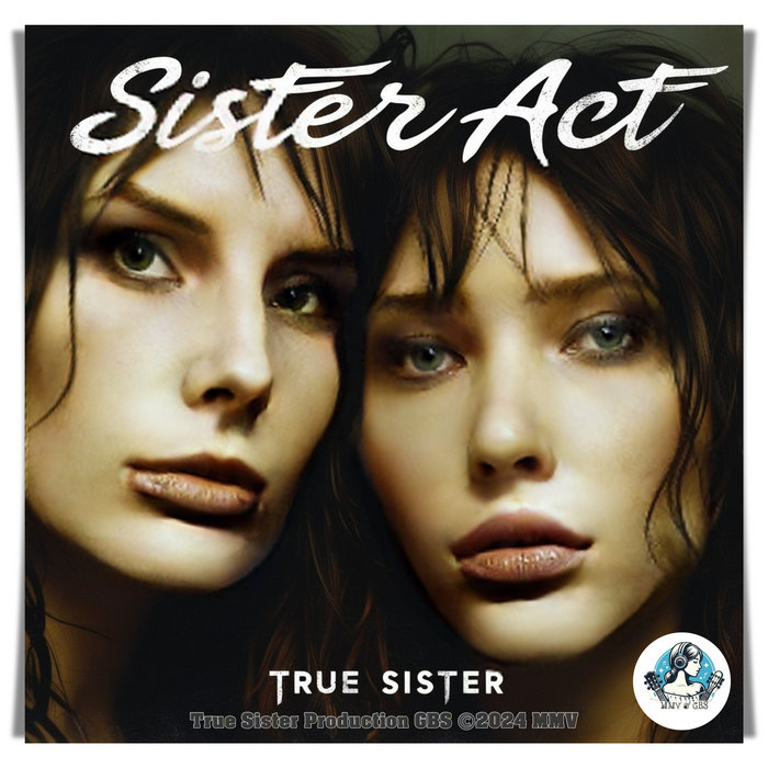 Sister Act | True Sister