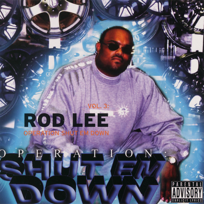 Vol. 3: Operation Shut Em Down | Rod Lee