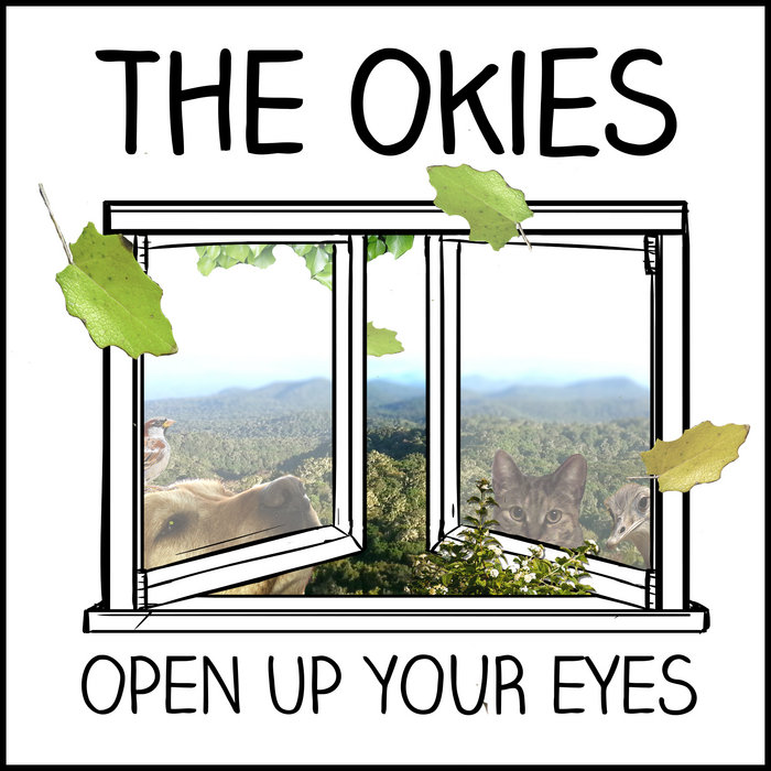 Open Up Your Eyes | The Okies