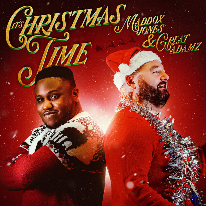 It's Christmas Time | Maddox Jones & Great Adamz | Radikal Records