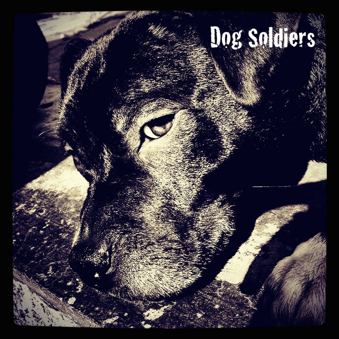 Dog Soldiers EP | Dog Soldiers