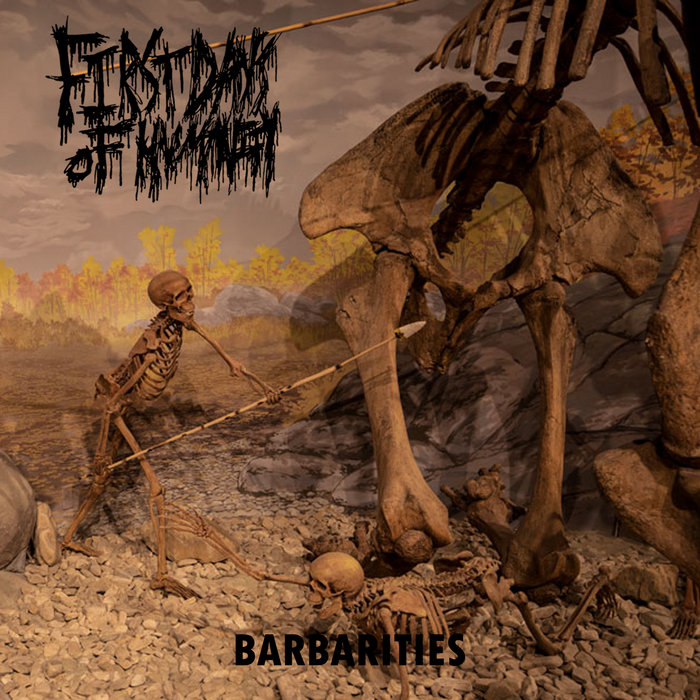 Barbarities | First Days of Humanity