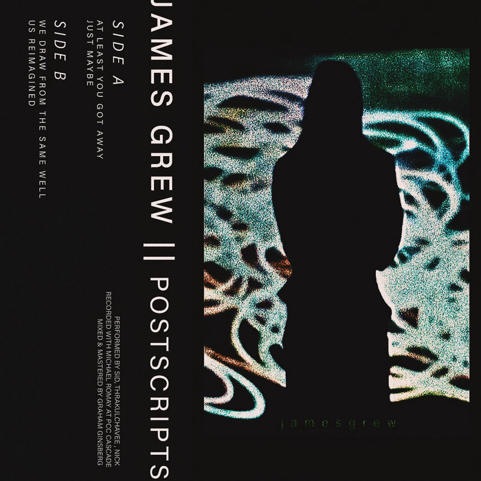 Postscripts EP | james grew