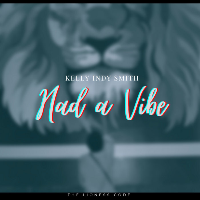 Had A Vibe | Kelly Indy