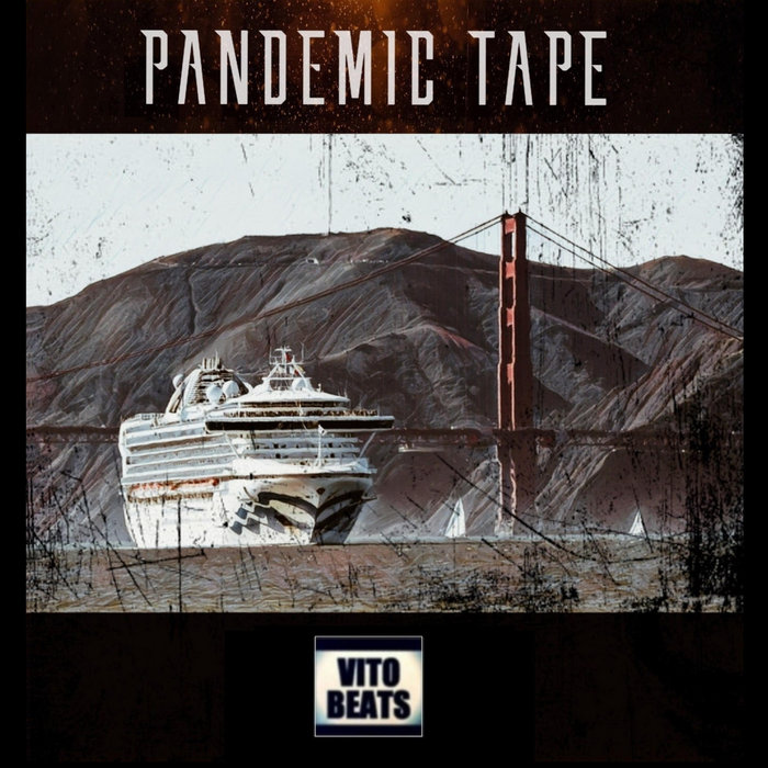 Pandemic Tape EP | Vito Beats