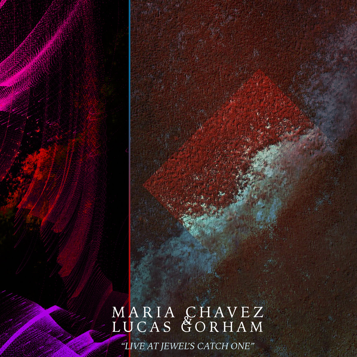 Live At Jewel's Catch One | Maria Chavez & Lucas Gorham | Ratskin Records